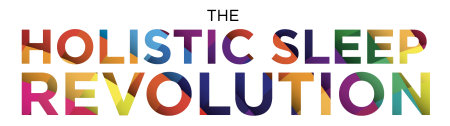 Holistic Sleep Revolution Weekend Catch Up - Holistic Sleep Coaching